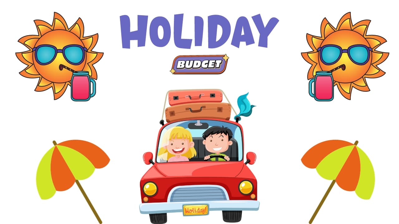 10 Essential Ways to Budget for a Holiday - Up the Gains