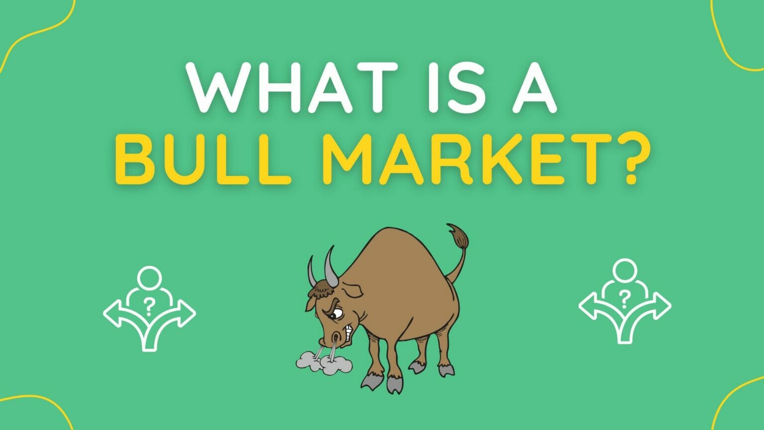 What Is A Bull Market? (All You Need To Know) - Up the Gains