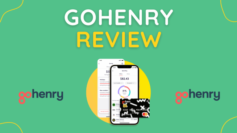GoHenry Review - Banking For Kids - Up the Gains
