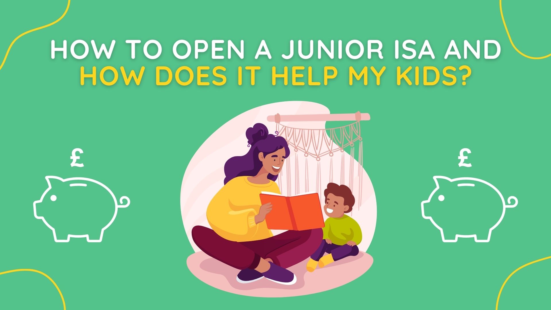How To Open A Junior ISA And How Does it Help My Kids? - Up the Gains