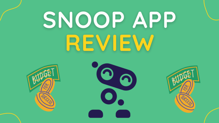Snoop App Review: Is It Safe To Connect Your Bank Account? - Up the Gains