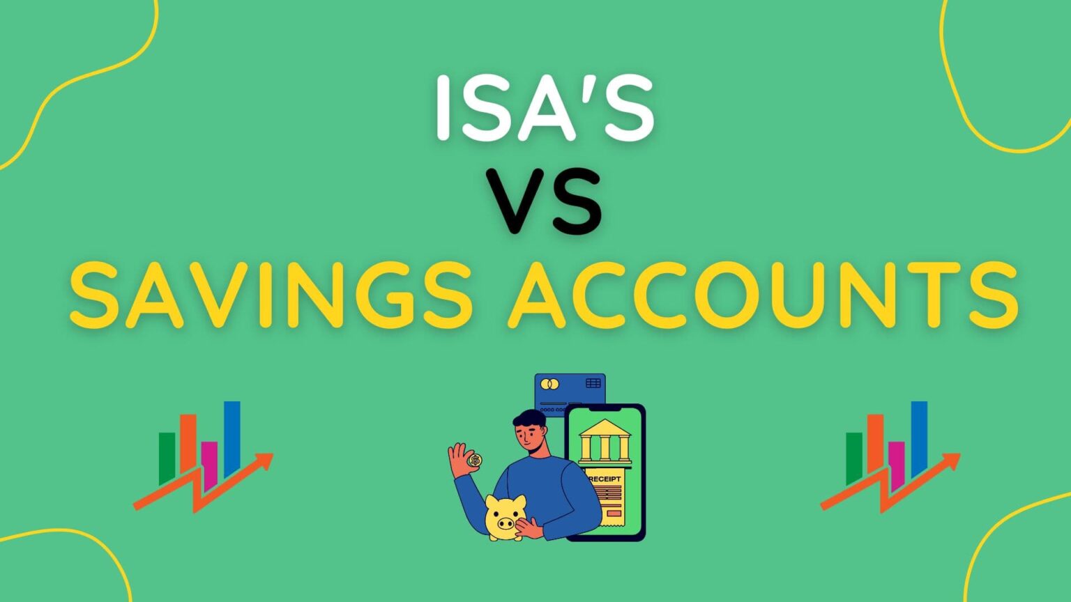 ISA vs Savings Account - Which One Is Best For You? - Up the Gains