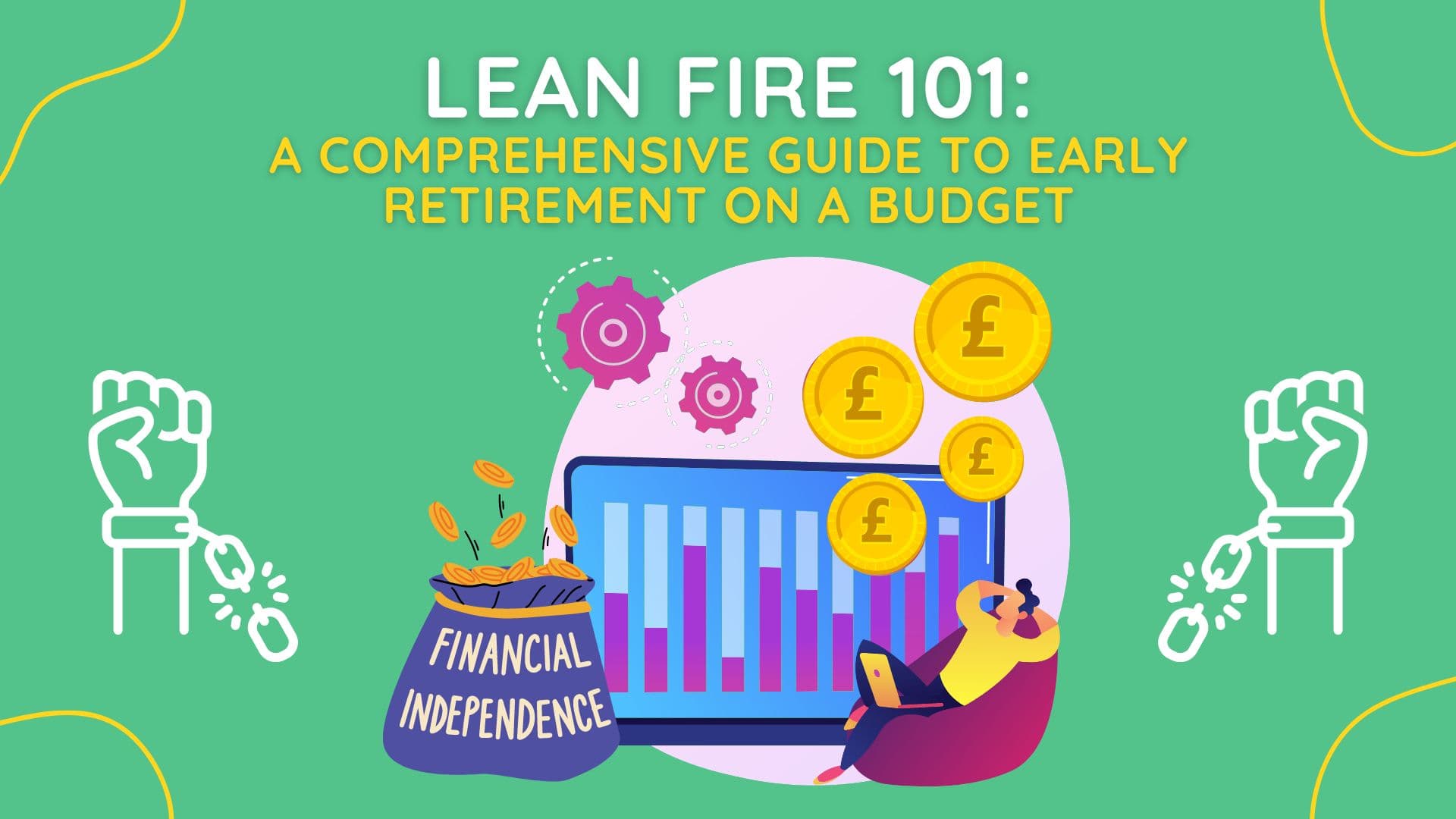 Lean FIRE 101: A Comprehensive Guide to Early Retirement on a Budget ...