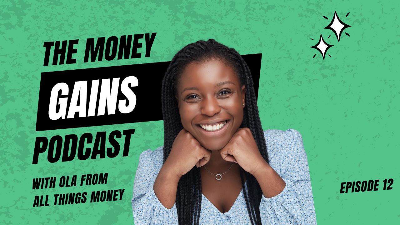 Discover The Secrets To Financial Success - Ola All Things Money EP12 - Up the Gains