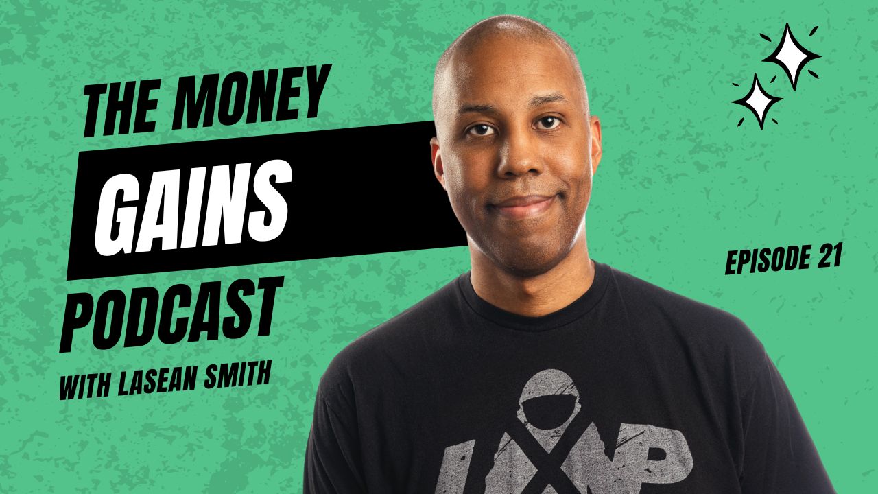 Unleash Your Inner Entrepreneur with LaSean Smith! EP21 - Up the Gains