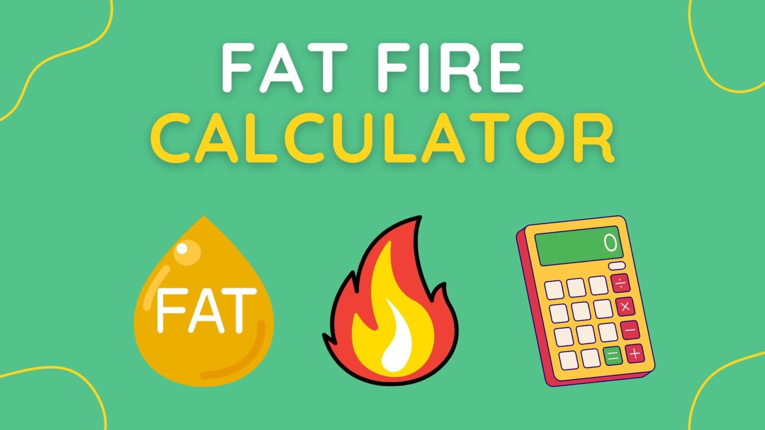 FIRE Calculator - Retire Early / Financial Freedom - Up The Gains
