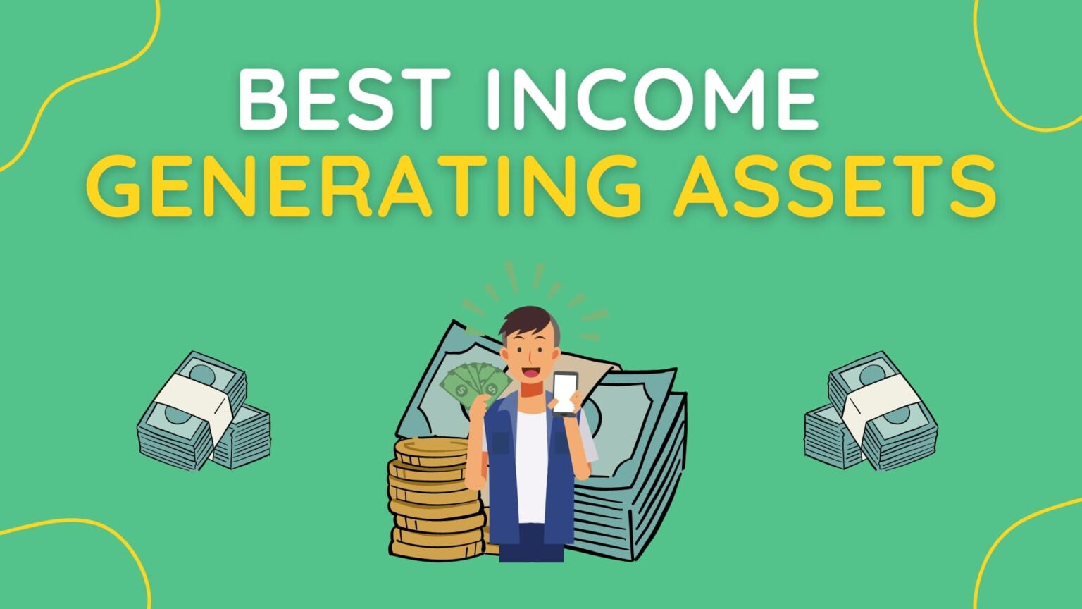 11 Best Income Generating Assets For Growing Your Wealth (2026)