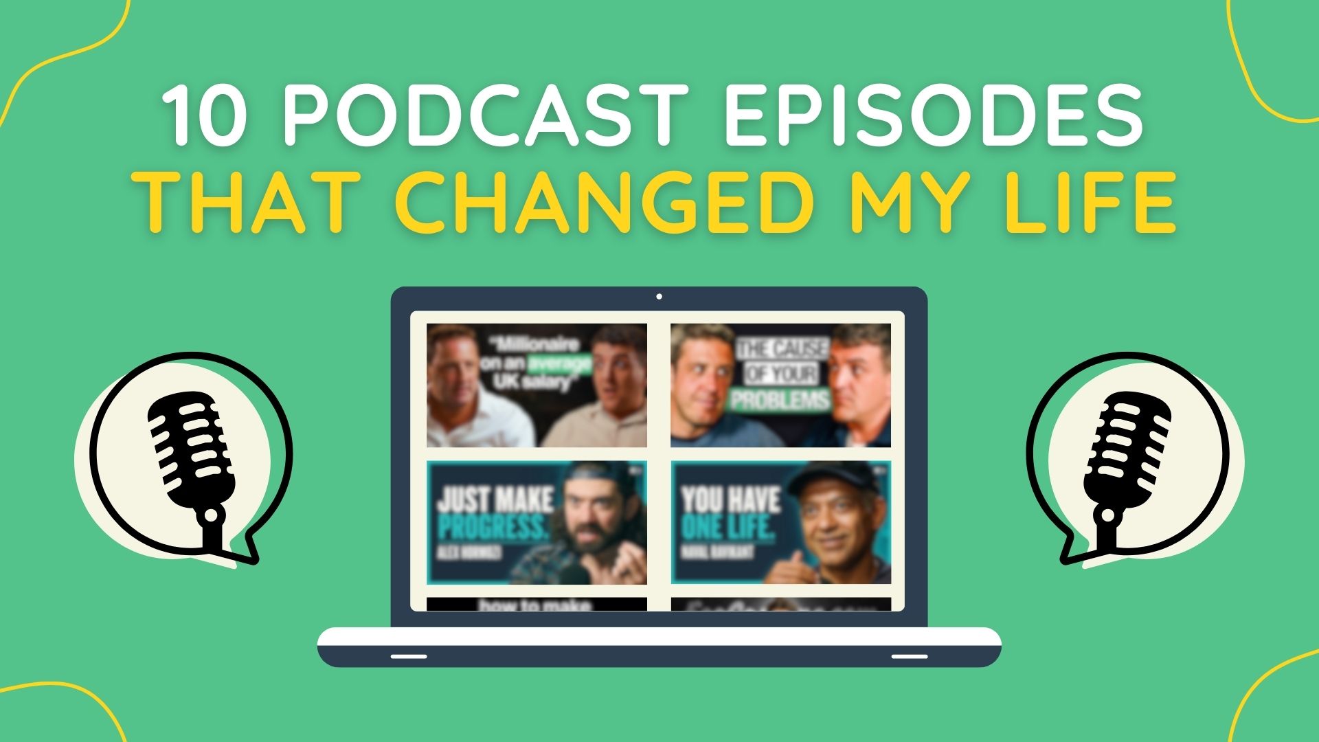 10 Podcast Episodes That Changed My Life