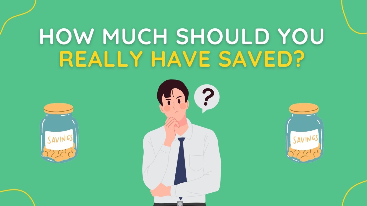 How Much Should You Really Have Saved? - Up the Gains