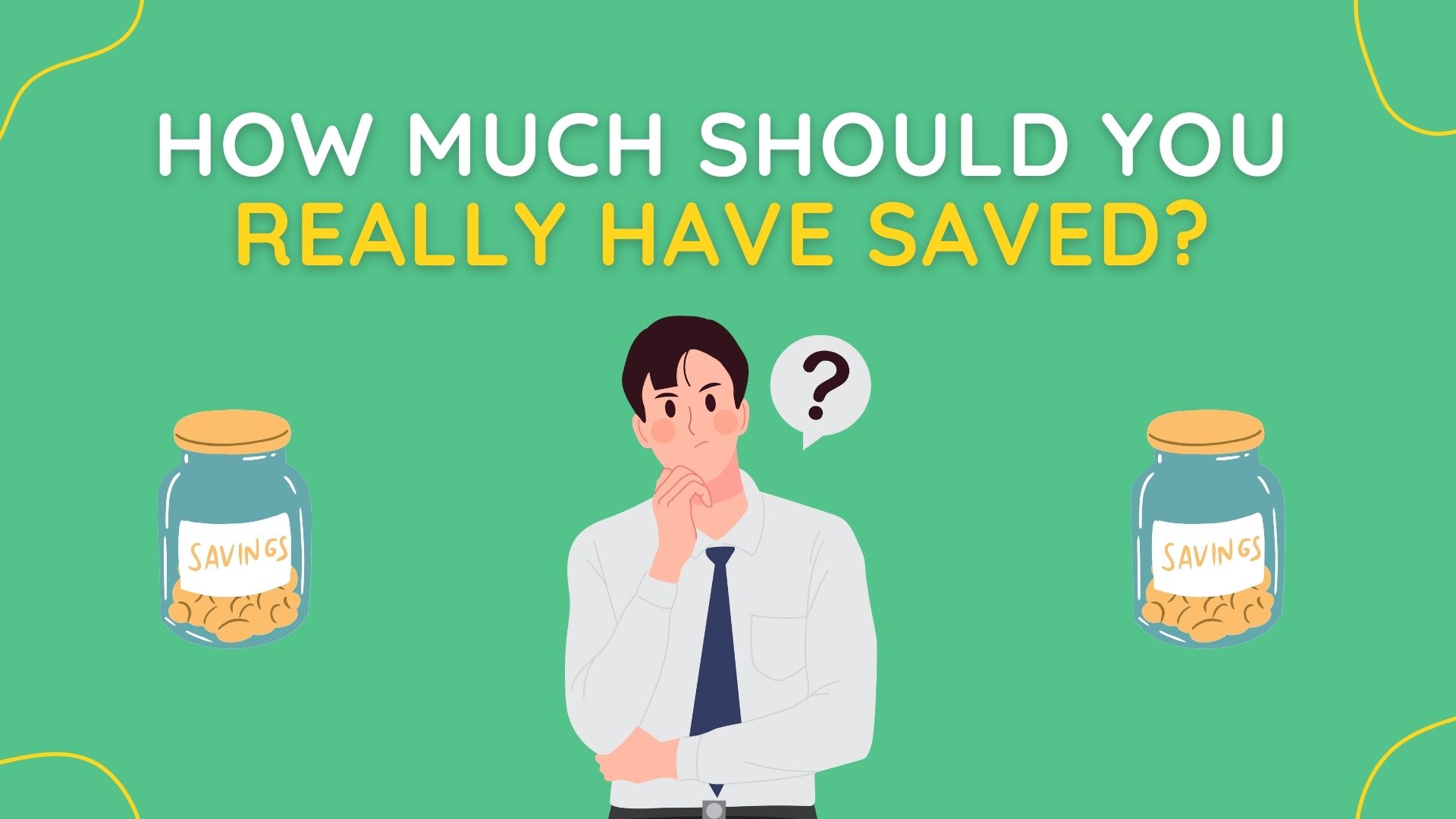 How Much Should You Really Have Saved? - Up the Gains
